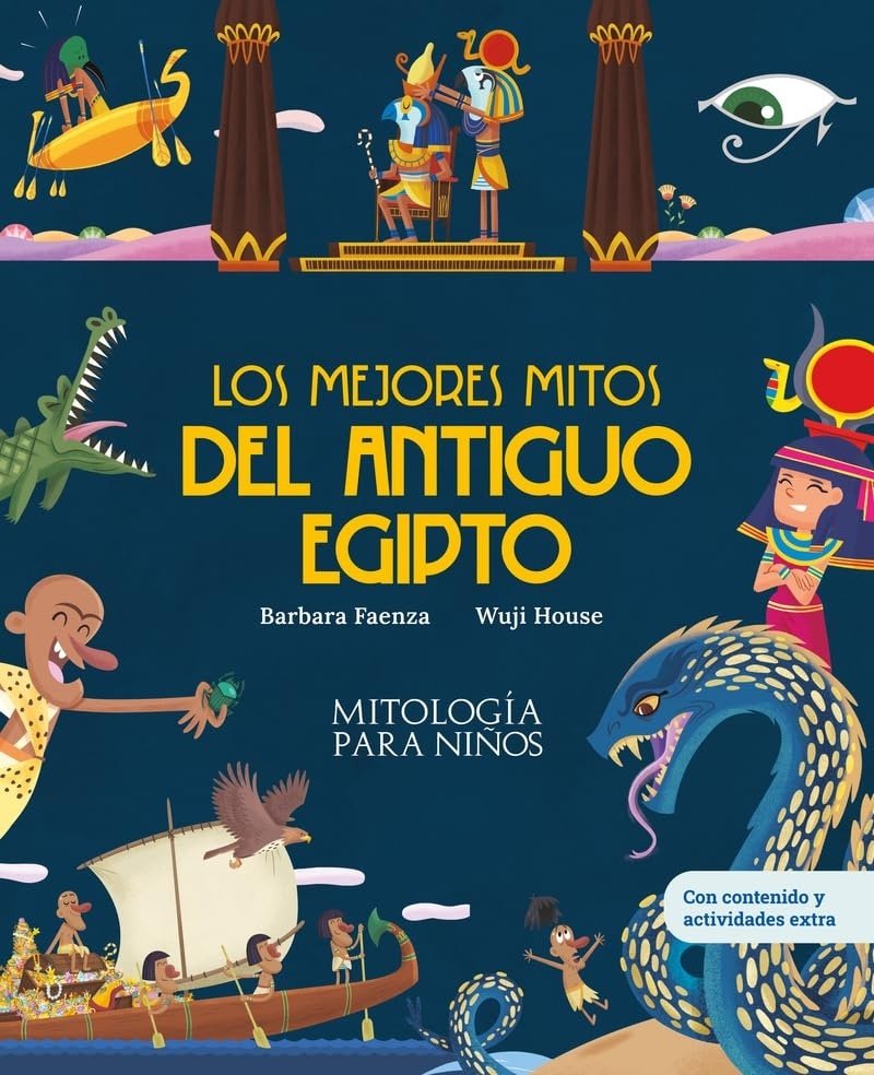 LOS MEJORES MITOS DEL ANTIGUO EGIPTO - Escaramuza - Libros y café