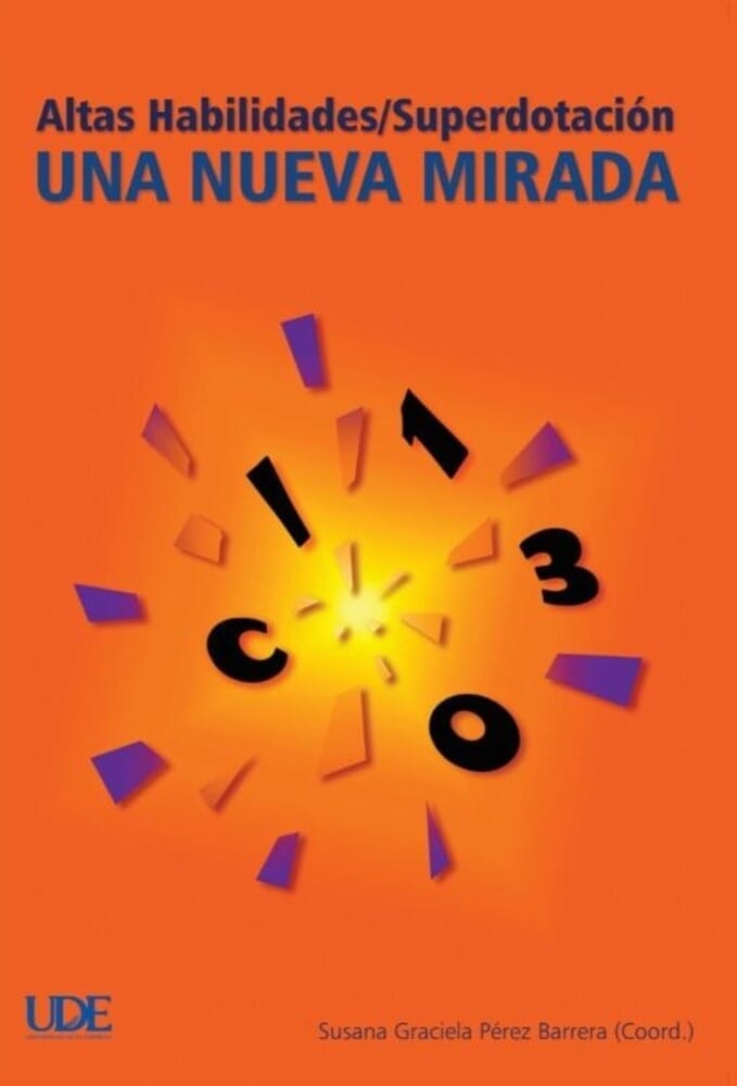 ALTAS HABILIDADES/SUPERDOTACIÓN. UNA NUEVA MIRADA - Escaramuza - Libros ...